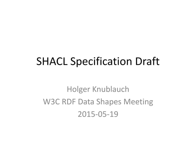 SHACL Specification Draft | PPT