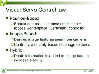Uncalibrated Image-Based Robotic Visual Servoing (knowdiff.net) | PPT | Robotics | Technology ...