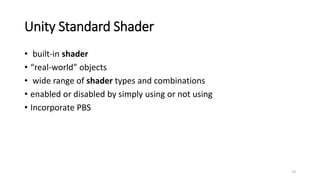 Shaders & Standard Shader In Unity | PPTX | 3-D Graphics | Computer Software and Applications