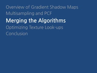 [shaderx5] 4.2 Multisampling Extension for Gradient Shadow Maps | PDF