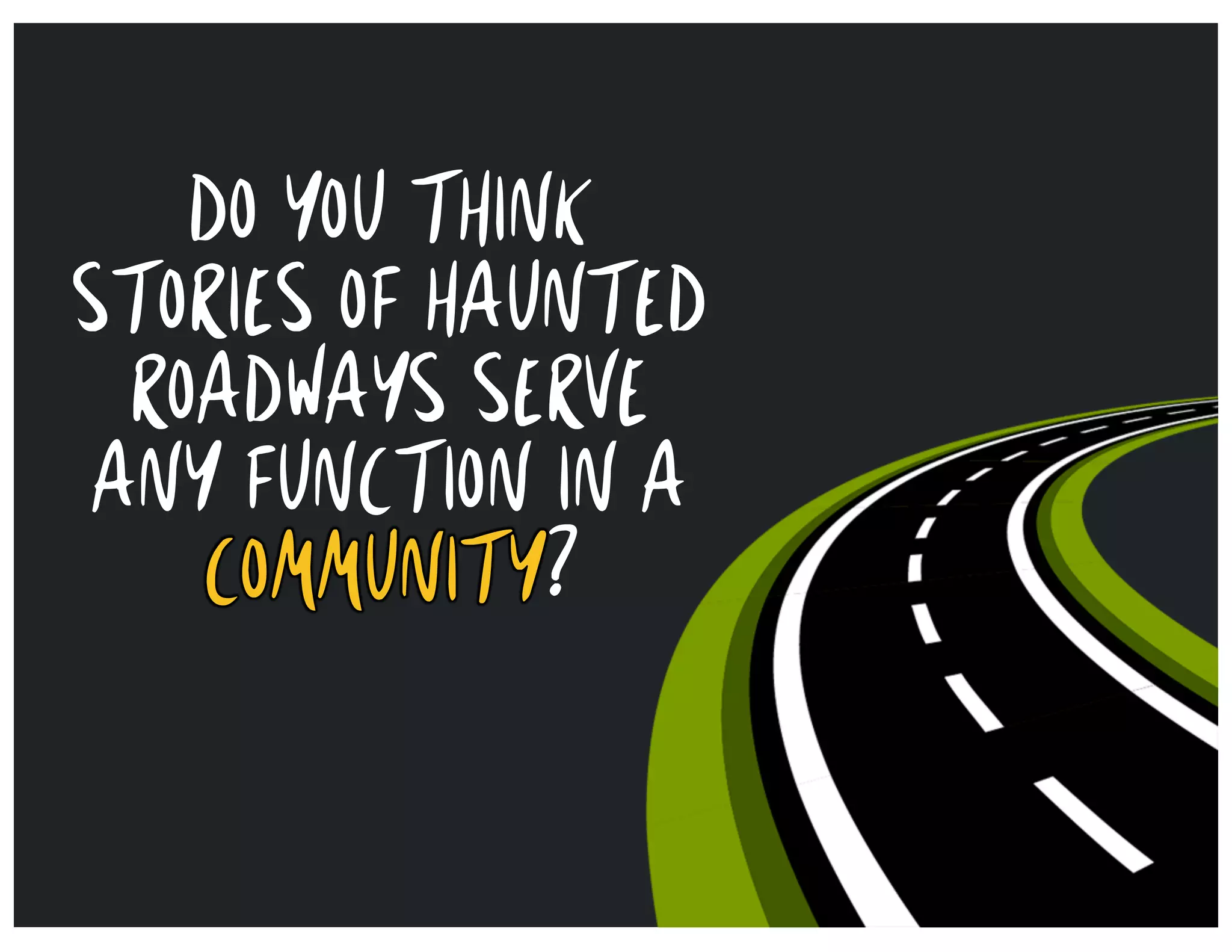Shades of Death Road and the "Haunted Roadway" | PPT