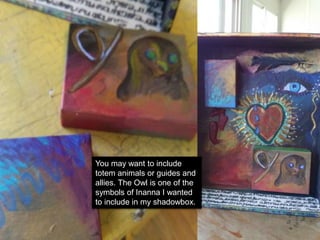 Shadowbox Creation for our Journey with Inanna | PPTX