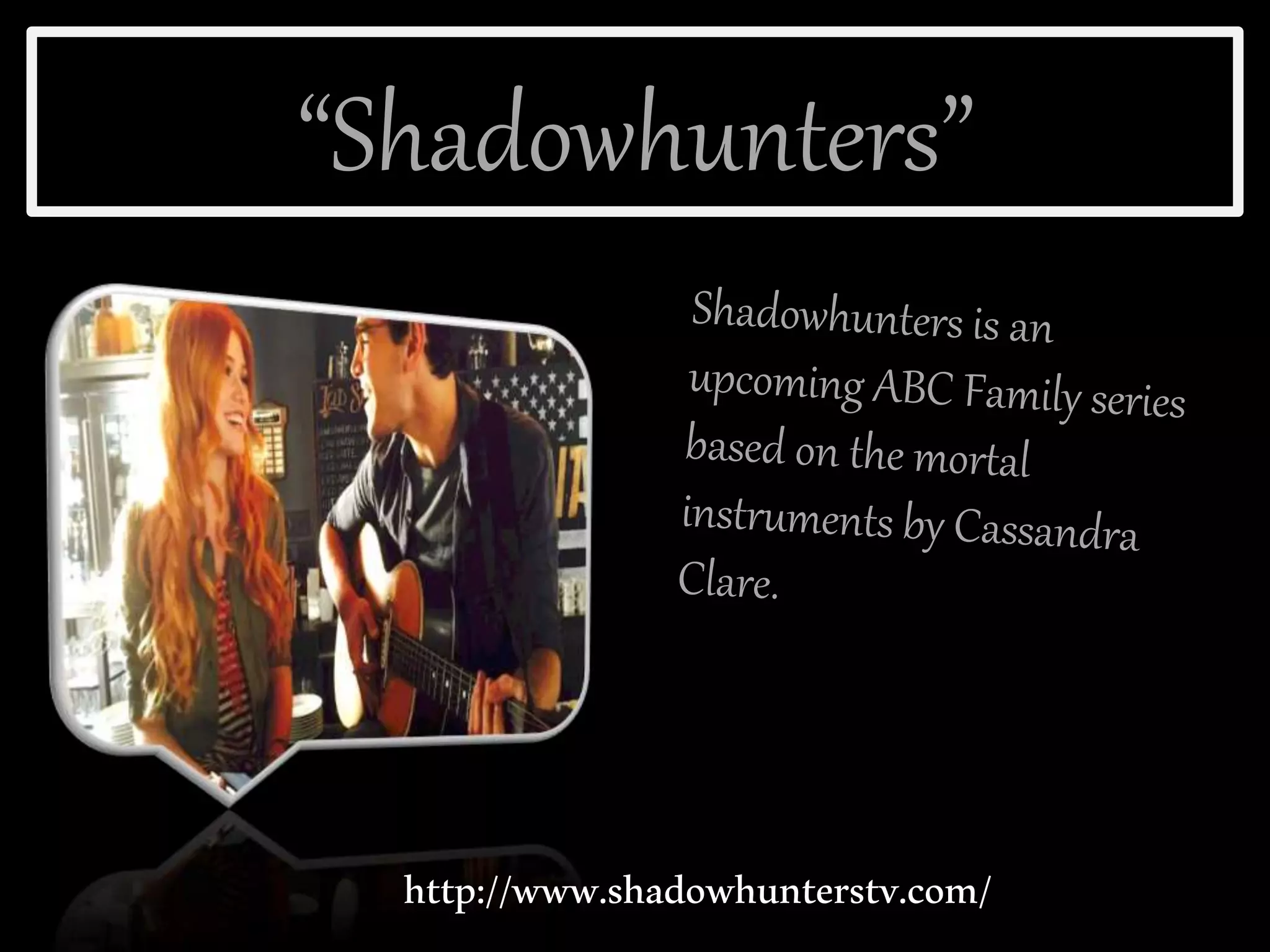 Shadowhunters abc family | PPTX