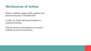 Shadow Walking In Physiotherapy rehabilitation.pptx | Physical Therapy ...
