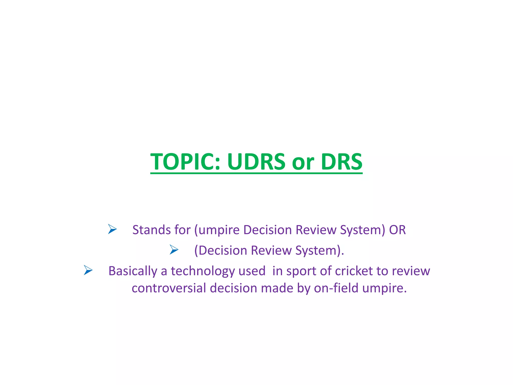 DRS Umpire decision review system | PPTX