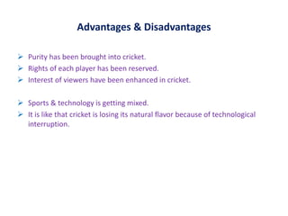 DRS Umpire decision review system | PPTX
