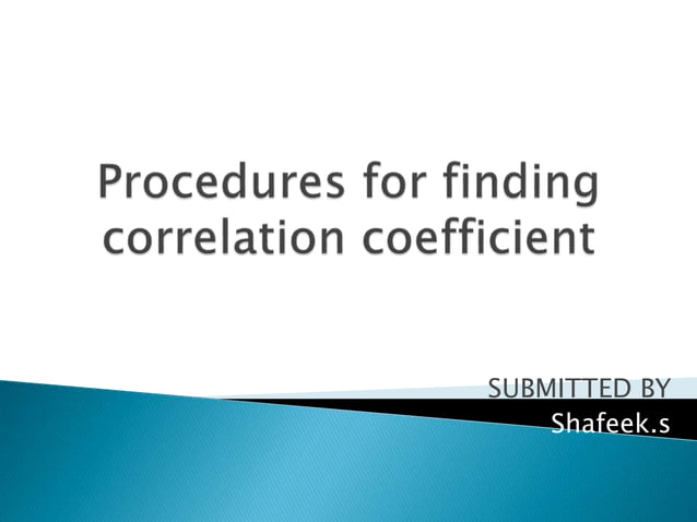 procedure for finding correlation coefficient | PPTX | Physics | Science