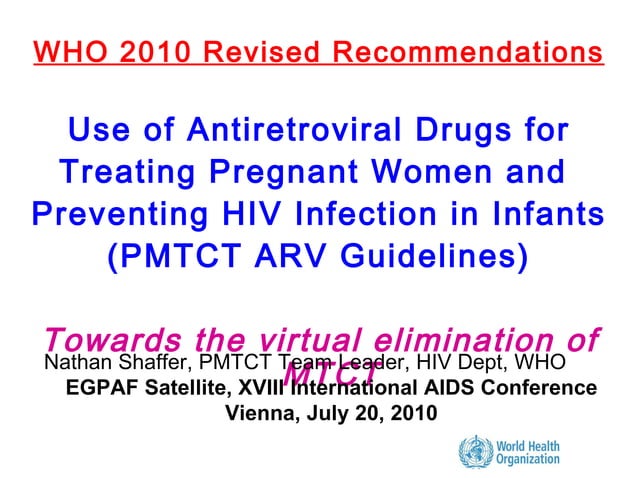 Use of Antiretroviral Drigs for Treating Pregnant Women and Preventing ...