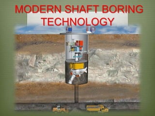 Shaft boring methods | PPTX