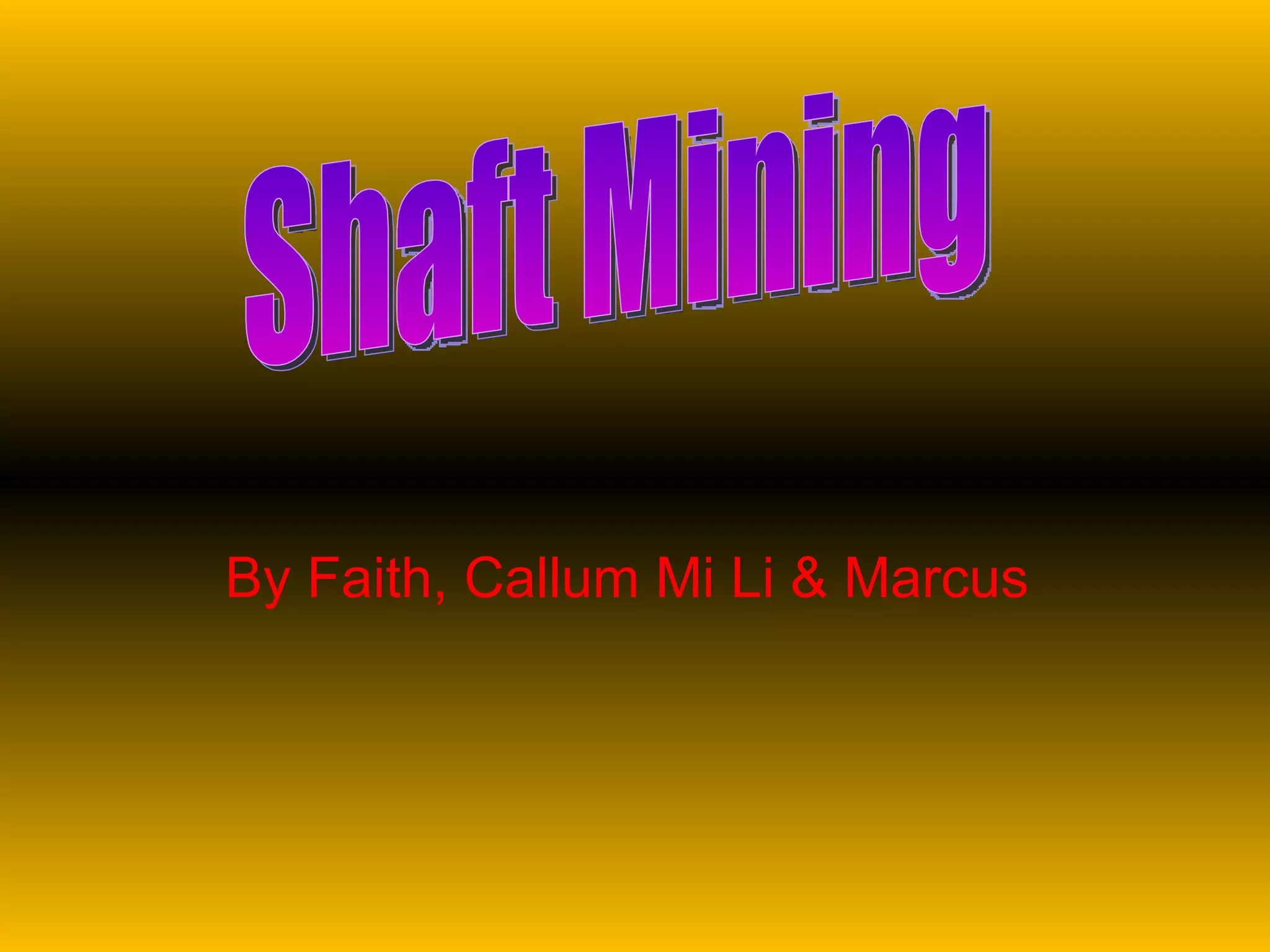 Shaft Mining | PPT