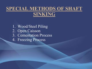 Shaft sinking 2 | PPTX