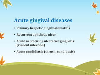 Gingival and Periondantal diseases in children | PPTX