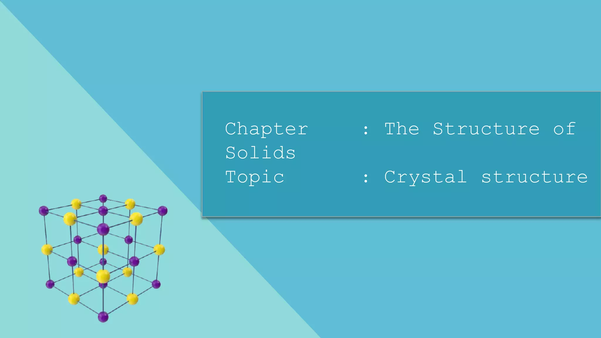Crystal structure and crystal defects | PPT