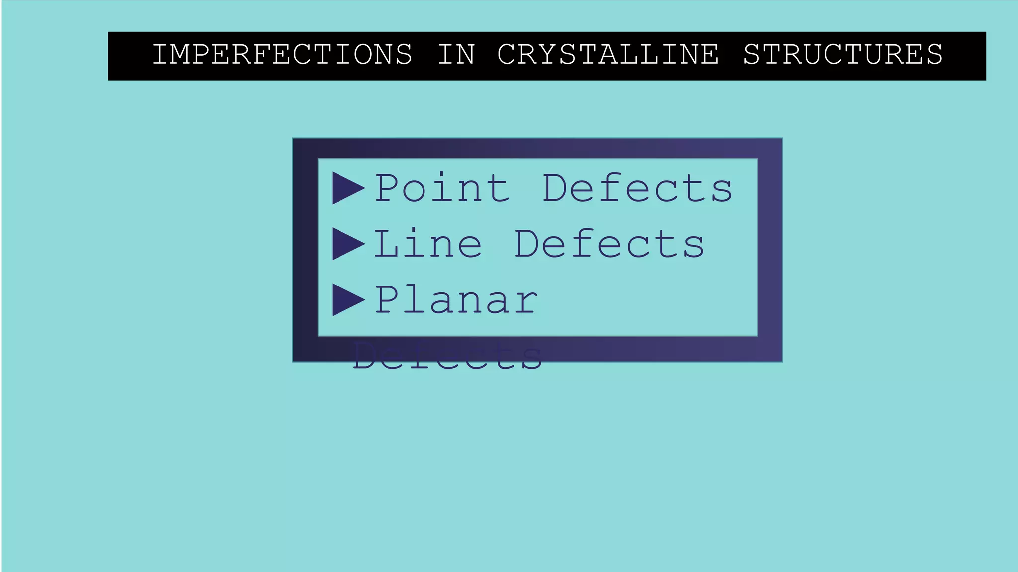 Crystal structure and crystal defects | PPT