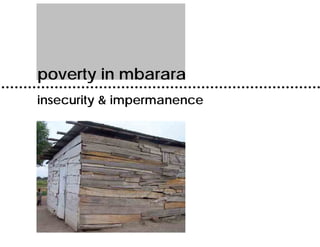 Mbarara, Uganda - The Reality of Poverty | PDF