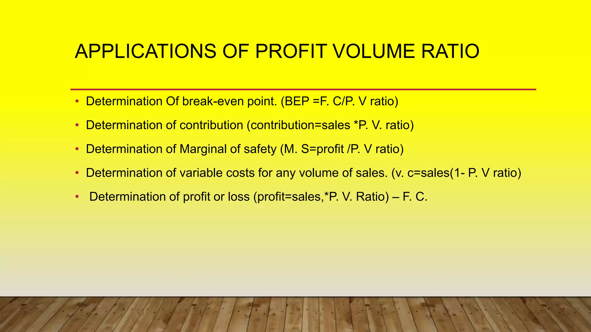P/V RATIO MANAGEMENT ACCOUNTING | PPTX