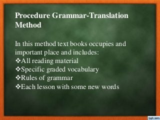 Grammar-Translation Method | PPTX