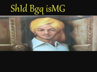 Shaheed bhagat singh | PPT