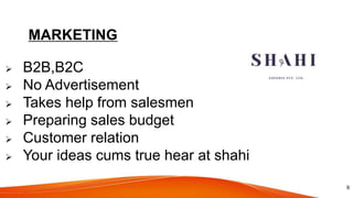 Shahi exports private limited | PPTX