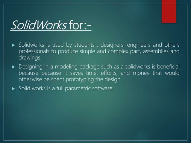 Presentation on Solidworks | PPTX | 3-D Graphics | Computer Software and Applications