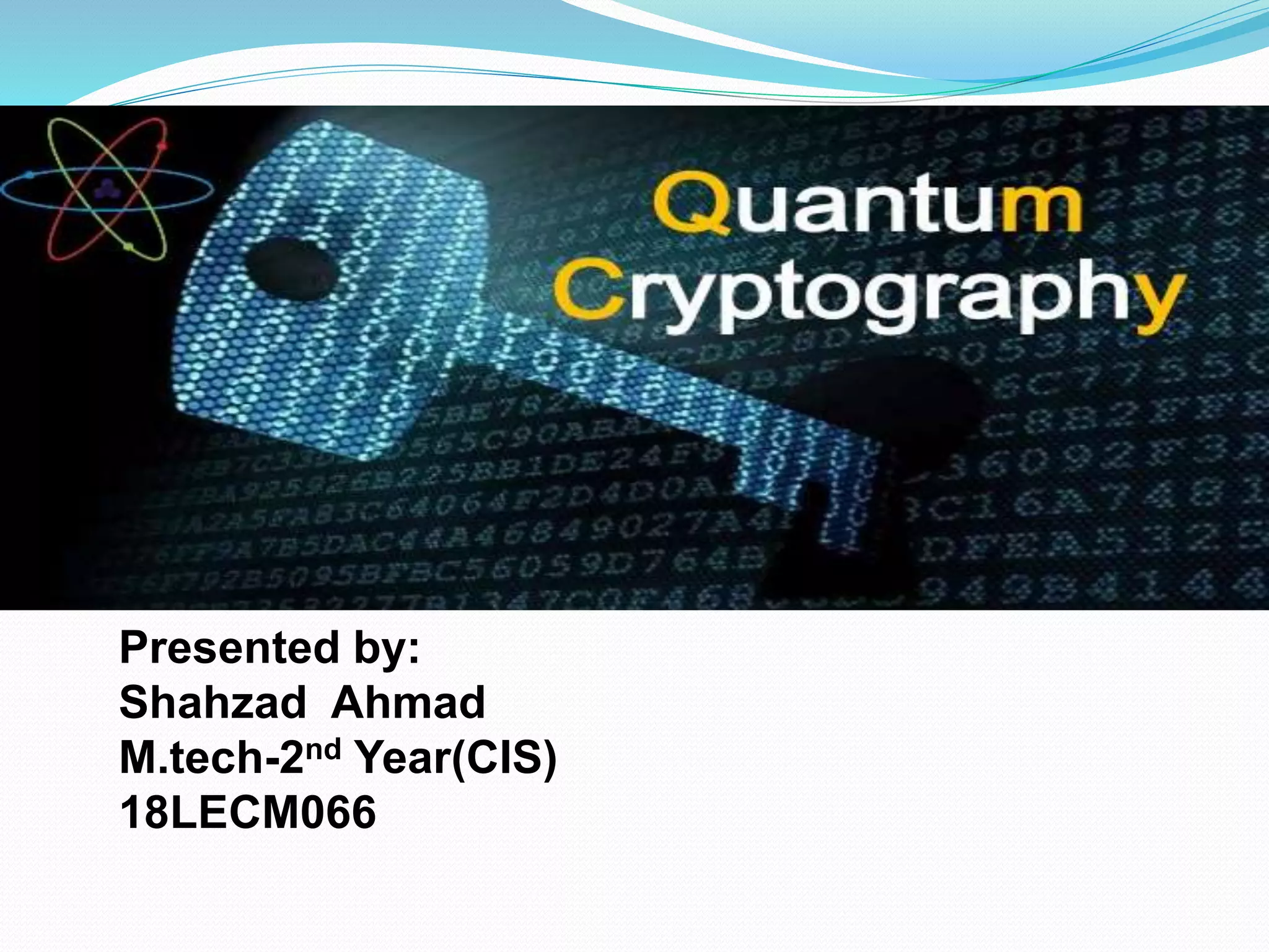 Shahzad quantum cryptography | PPT