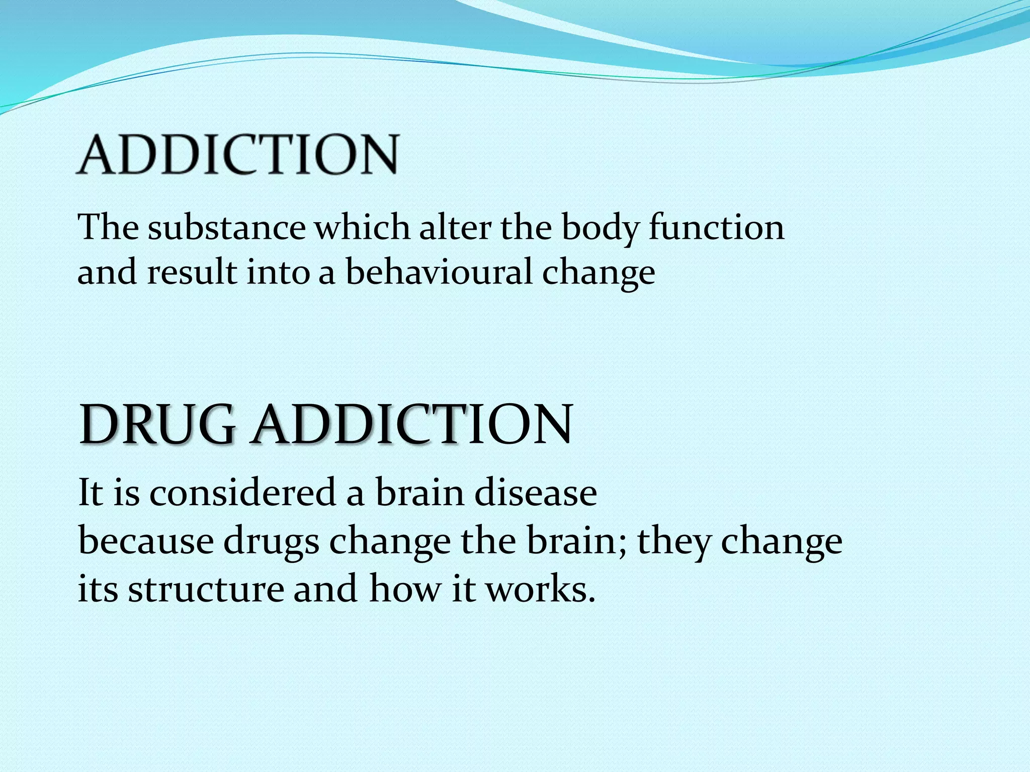 Drug Addiction | PPTX