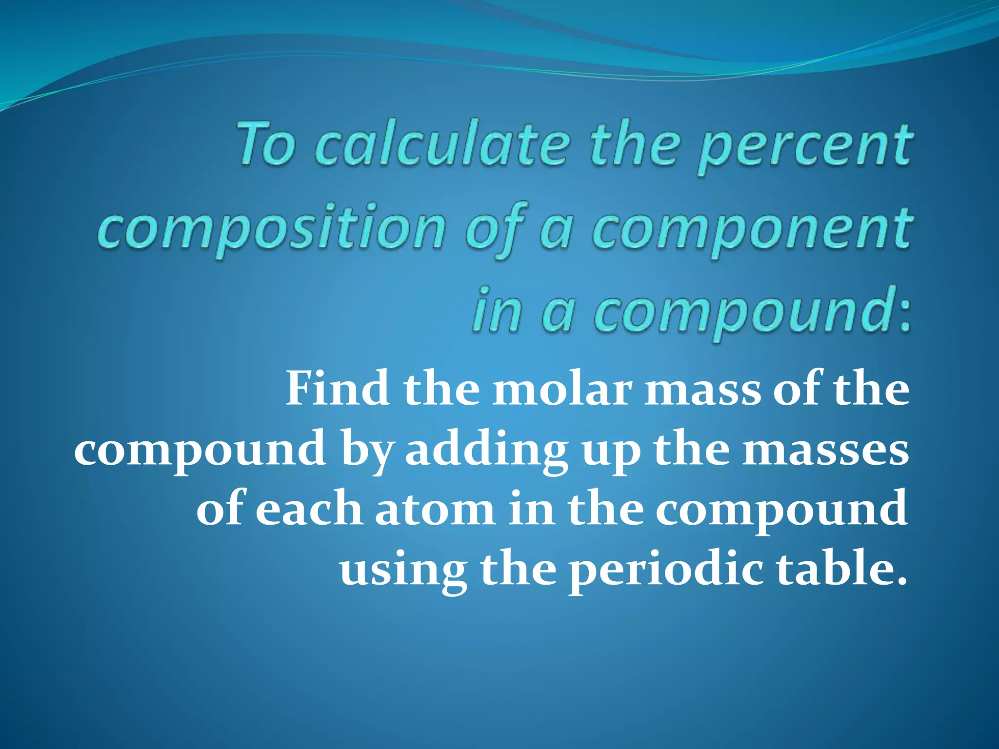 percent composition of compounds | PPTX