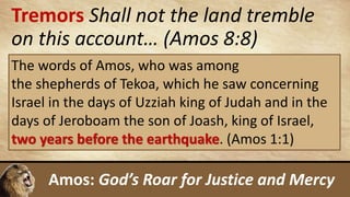 Amos: God's Roar for Justice and Mercy: Shaken and Rebuilt | PPTX