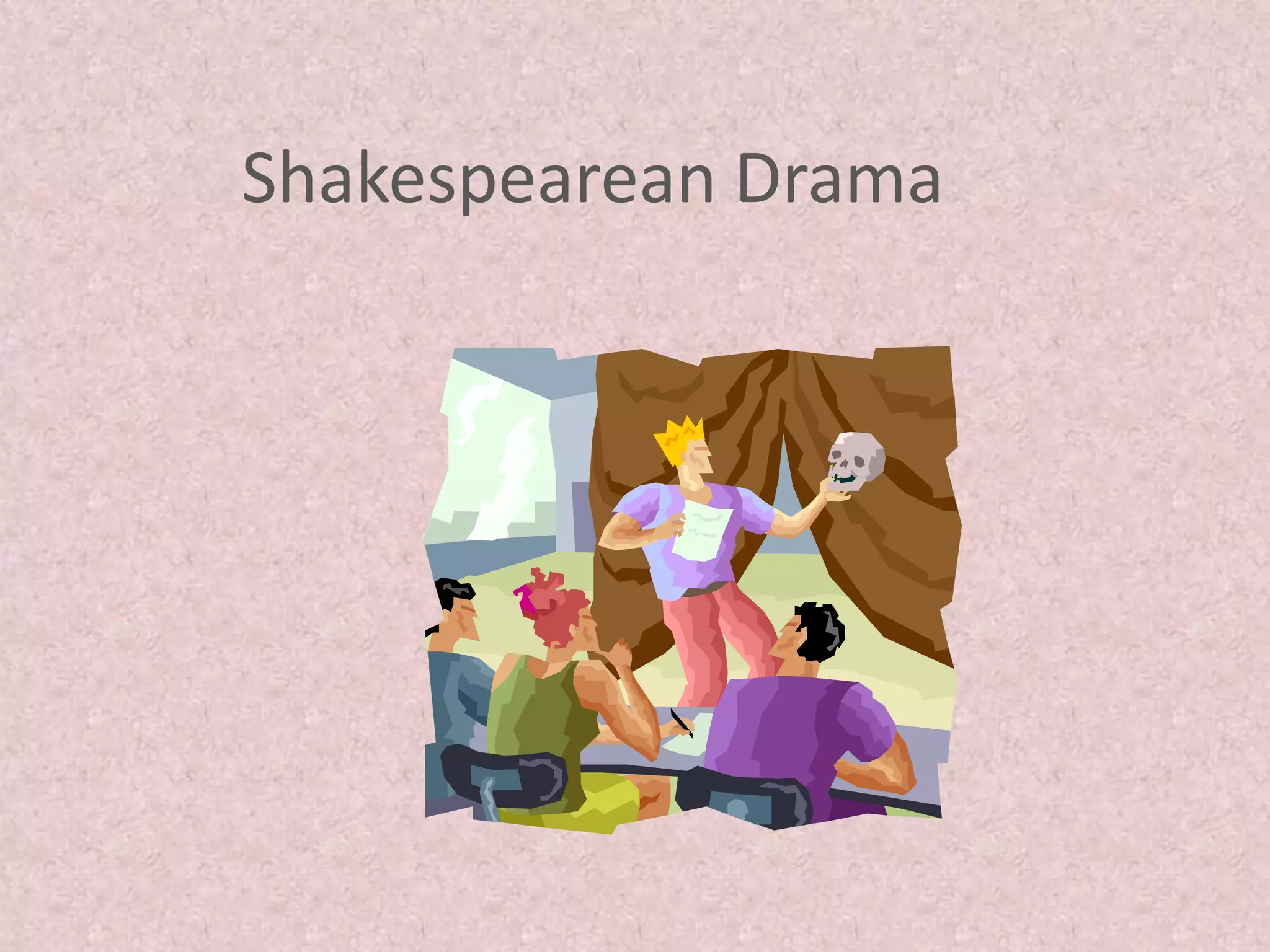 Shakespearean drama | PPTX