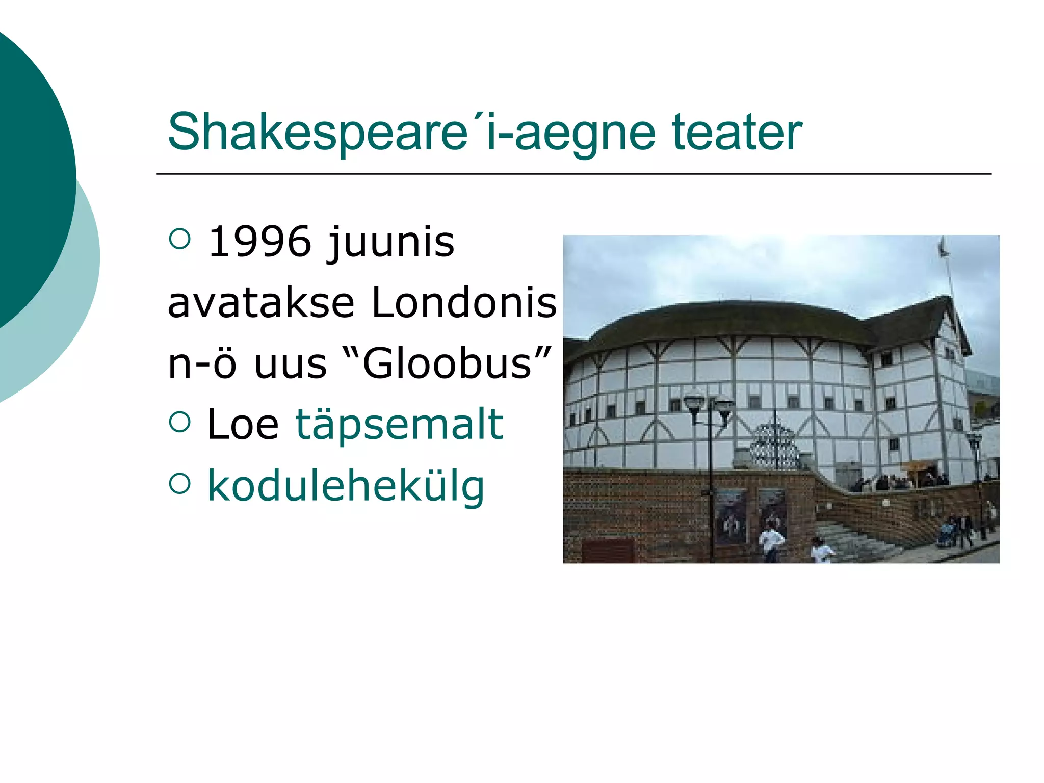 Shakespeare´I Aegne Teater | PPT