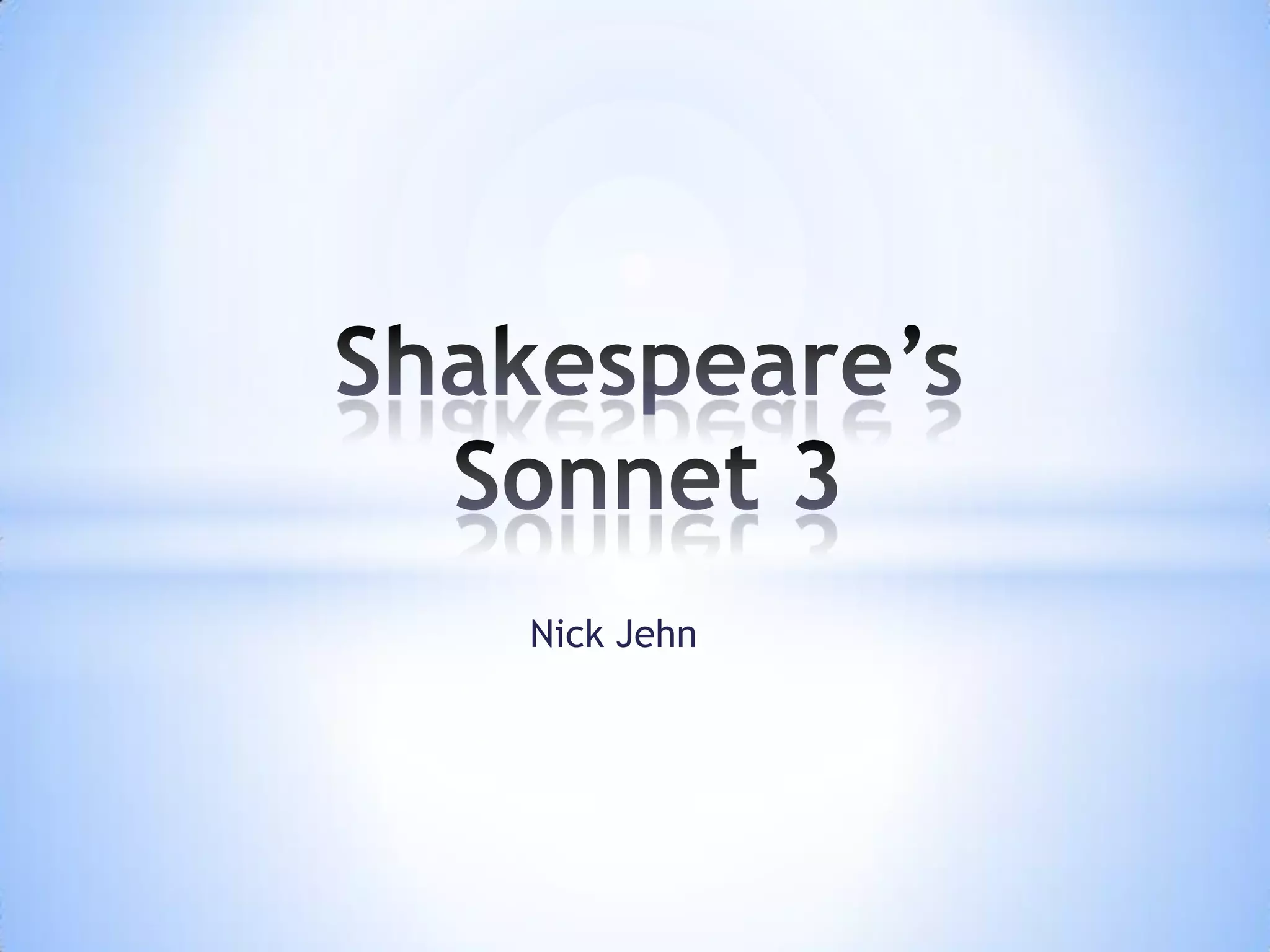 Shakespeare’s sonnet 3 | PPT