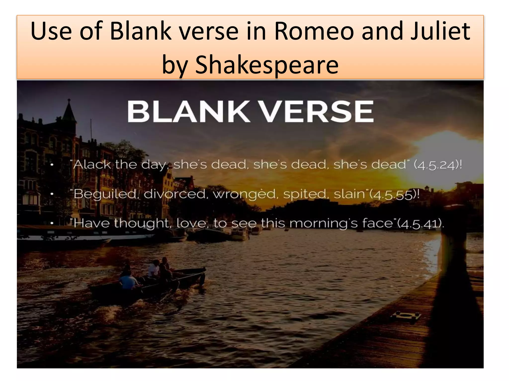 Shakespeare's use of blank verse | PPTX