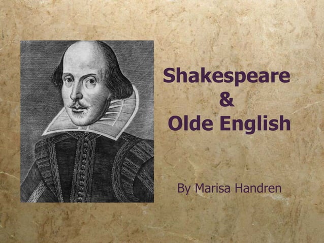 Shakespeare & Olde English | PPT | Books and Literature