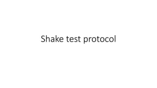 Shake test protocol.pptx