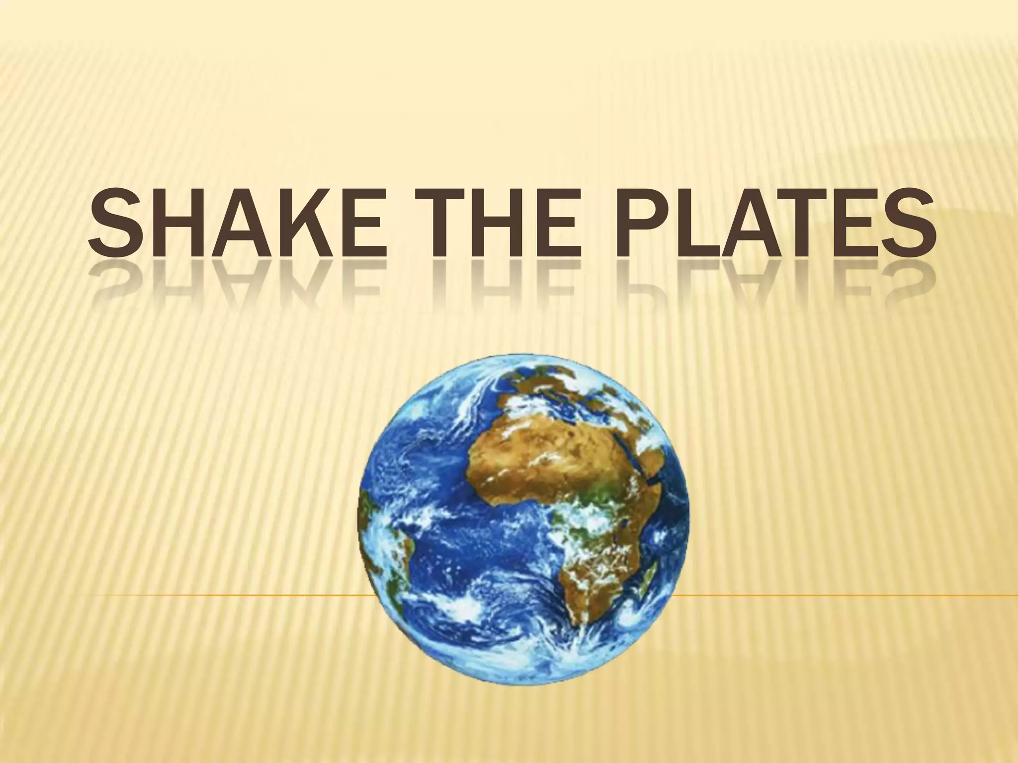 Shake the Plates | PPTX