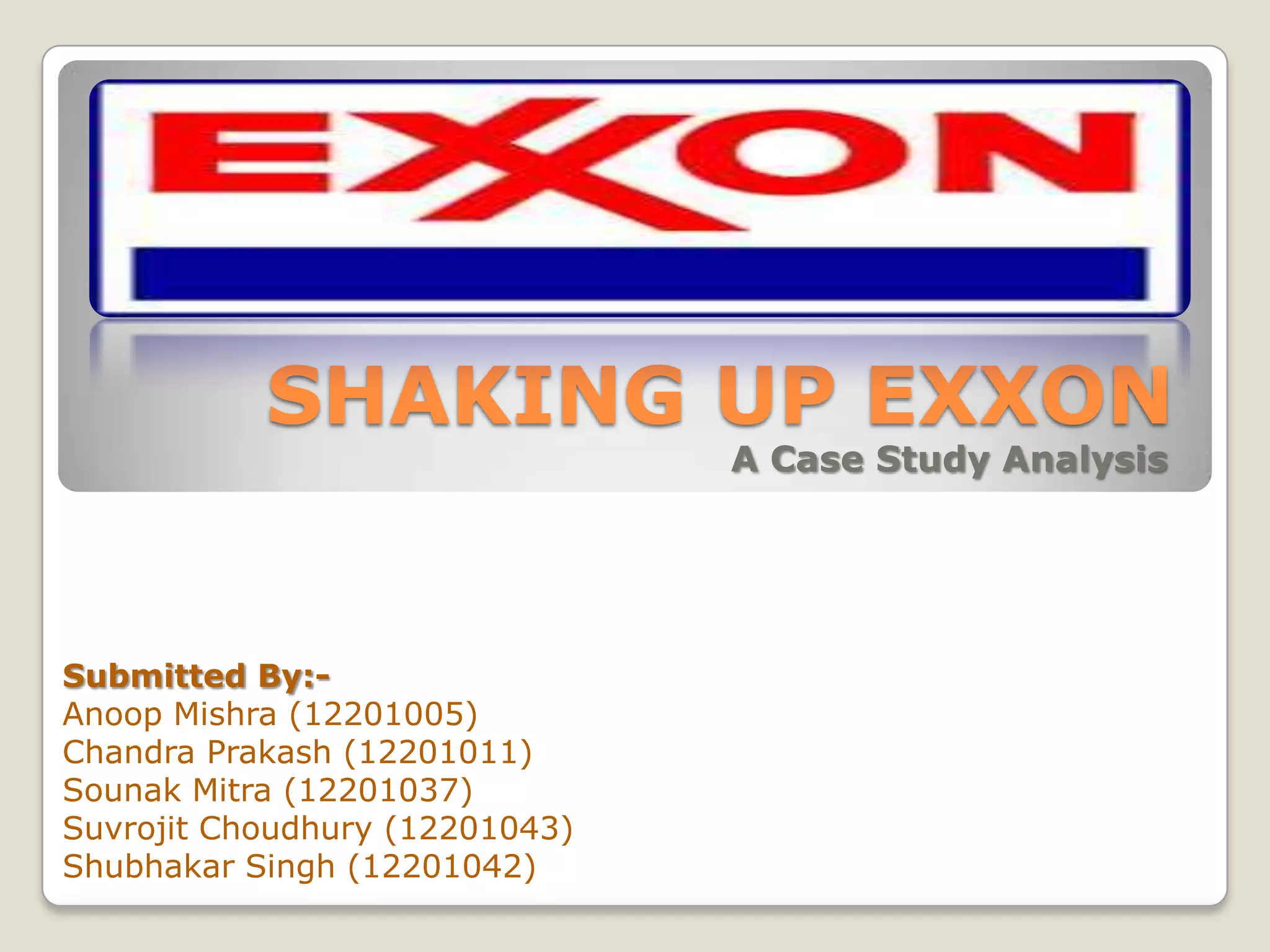 Shaking up exxon a case study | PPTX