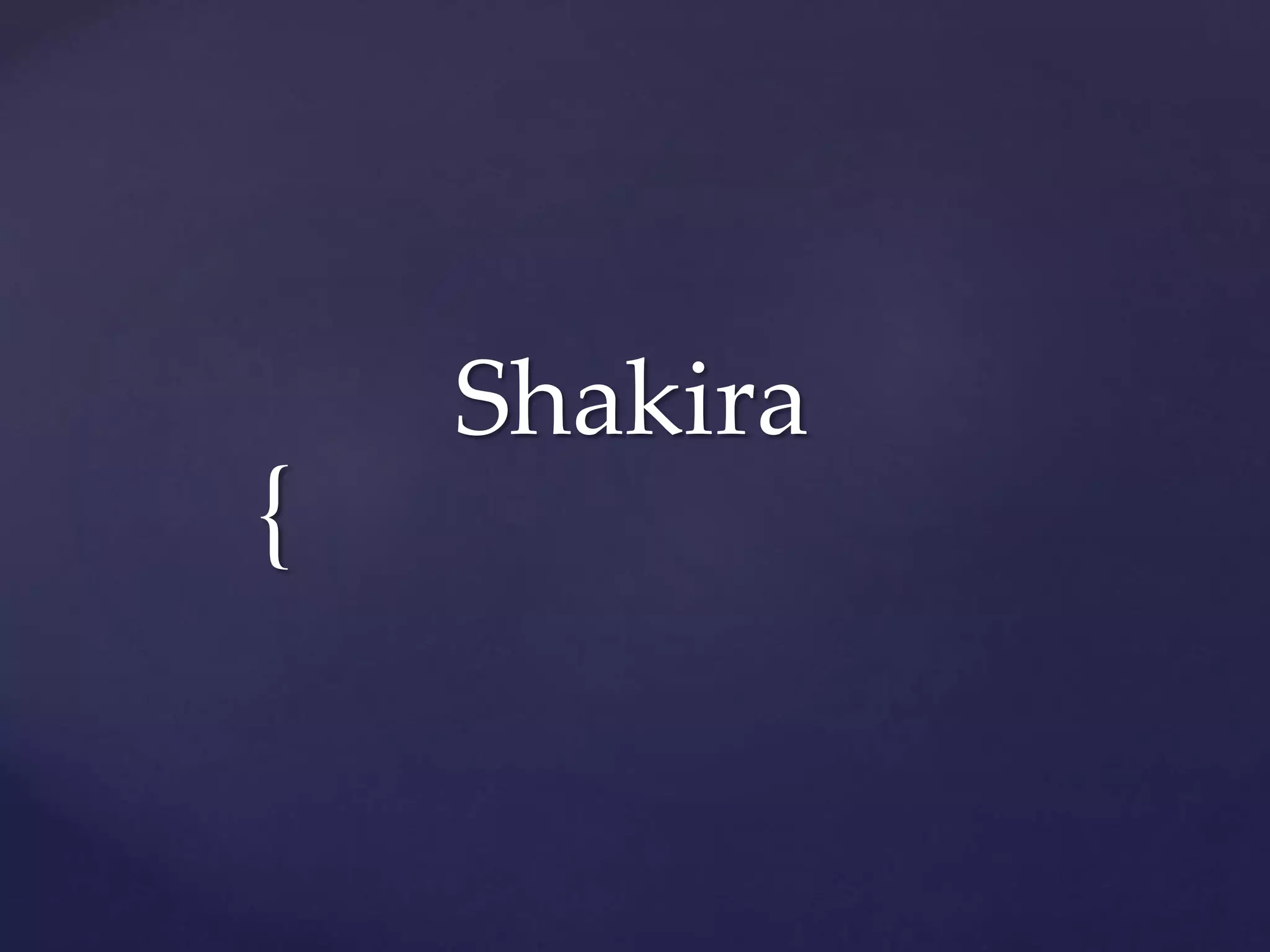 Shakira | PPTX