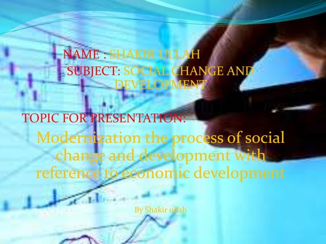 Modernization the process of social change and development with ...