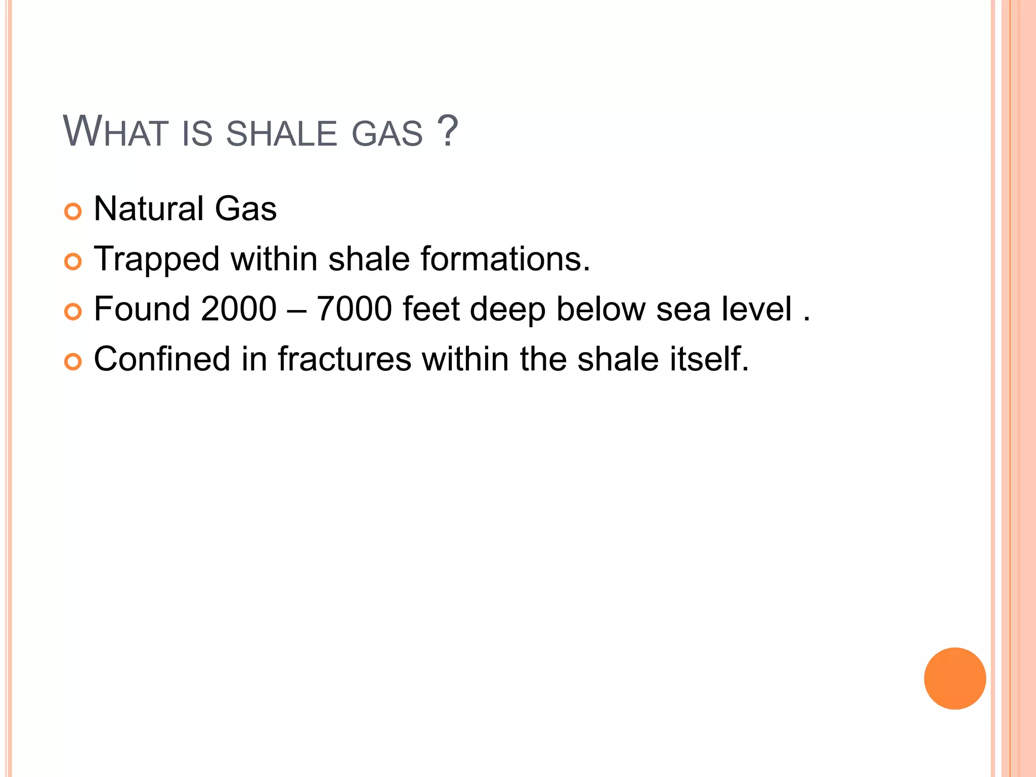 Shale Gas A promising energy source | PPT