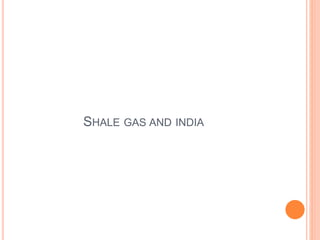 Shale Gas A promising energy source | PPT