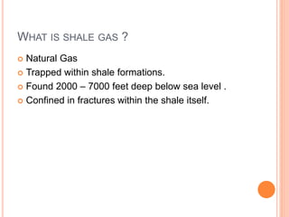 Shale Gas A promising energy source | PPT