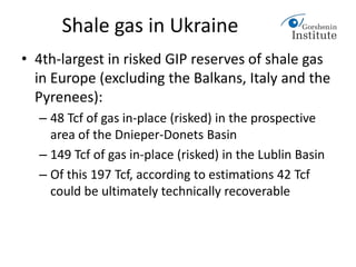 Shale Gas: Market Opportunities and Challenges in the EU and Ukraine | PDF