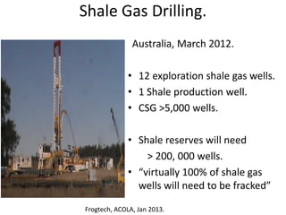 Shale gas mining presentation by Brett Hall, Oatlands Tasmania ...
