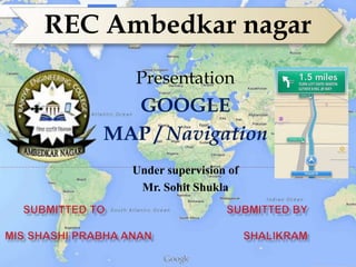 Google map and navigation | PPTX