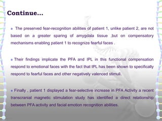 Urbach-Wiethe Syndrome Associated Fear Processing Defect | PPTX