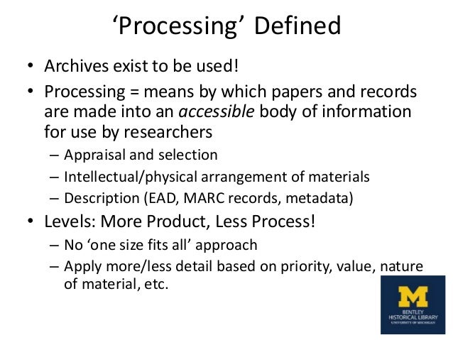 Processing at the University of Michigan Bentley Historical Library