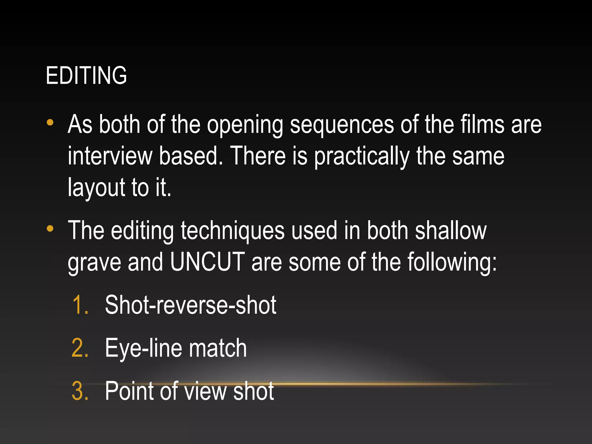Shallow grave vs uncut | PPT