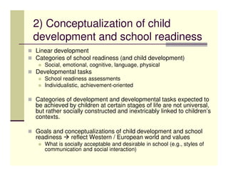 The social construction of school readiness (presentation slides) (2009 ...