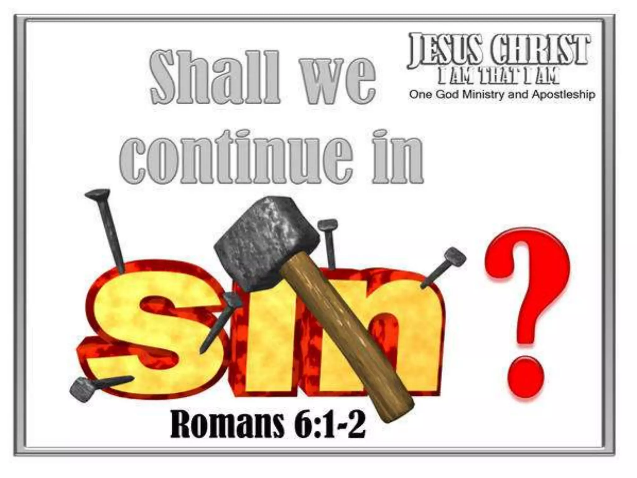 Shall we continue in sin | PPTX