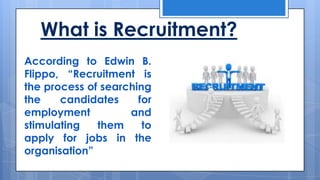 Recruitment and its importance, process and sources | PPT